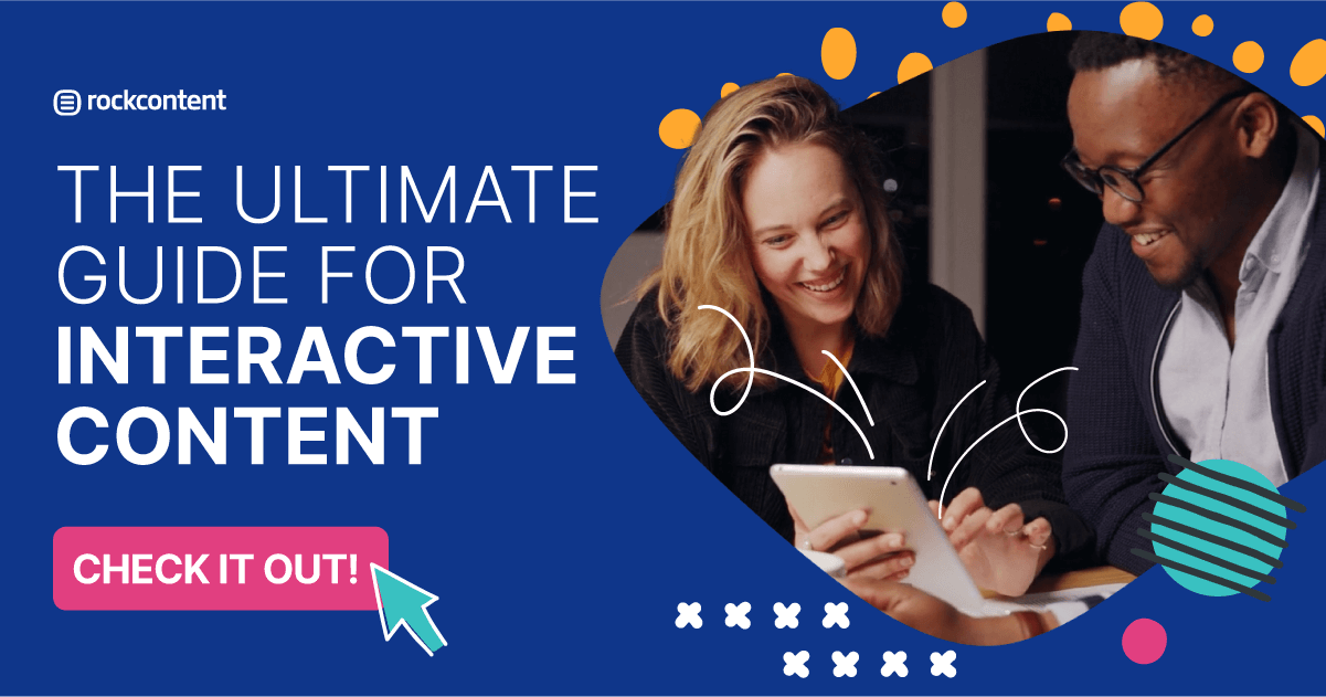 The Ultimate Guide for Interactive Content